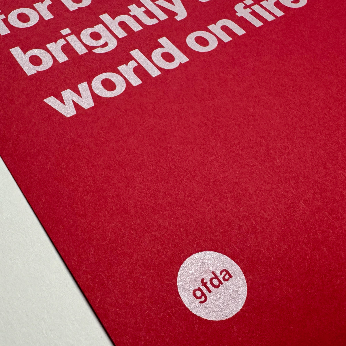 Be impossible to ignore. 12x18" Print – GFDA